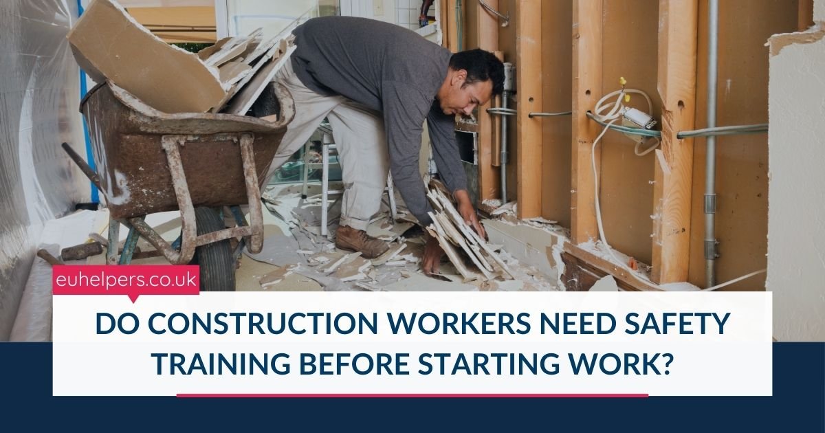 Do construction workers need safety training before starting work? - EU ...